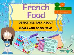 French Food And Meals Full Lesson For Beginners Teaching Resources