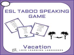 Vacation - ESL Taboo Speaking Game | Teaching Resources