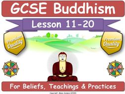 GCSE Buddhism Course - Lessons 11-20 (out of 20): Full Lessons, Lesson ...