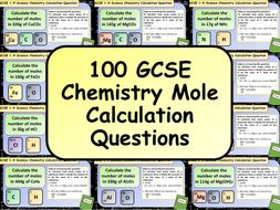 100 GCSE Chemistry (Science) Mole Calculation Questions | Teaching ...