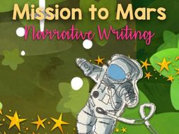 Mission to Mars: Narrative Writing | Teaching Resources
