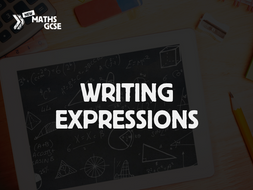 Writing Expressions - Complete Lesson | Teaching Resources