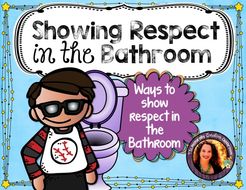 Showing Respect in the Bathroom | Teaching Resources