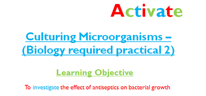 AQA GCSE Biology - Culturing Microorganisms - Requried Practical lesson ...