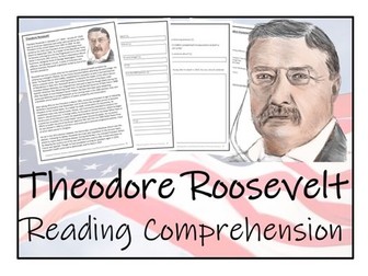UKS2 History - Theodore Roosevelt Reading Comprehension & Biography ...