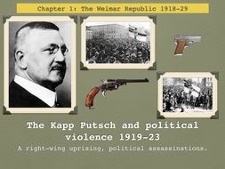 GCSE History of Weimar Republic. Unit 1. The Kapp Putsch and political ...