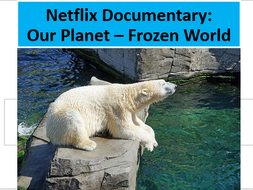 Our Planet - Frozen World Documentary by DocGeog | Teaching Resources