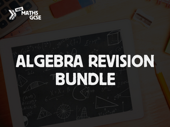 Algebra Revision Pack 3 (Higher Tier) | Teaching Resources