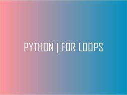 Python For Loop | Teaching Resources