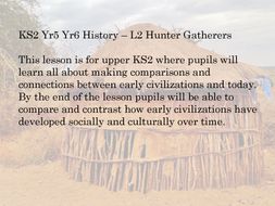 KS2 History - Hunter Gatherers by nikkimarsh | Teaching Resources