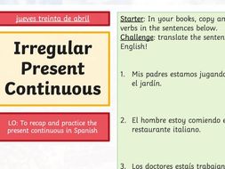 Irregular Present Continuous - Learn from Home (Spanish) | Teaching ...