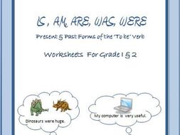 IS , ARE, AM, WAS & WERE - past & present forms of the ' to be ' verbs ...