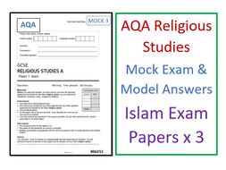 AQA GCSE Islam: Mock Exam Papers and Model Answers x3 | Teaching Resources