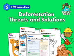 Rainforest Deforestation Threats & Solutions: EYFS Lesson Plan ...
