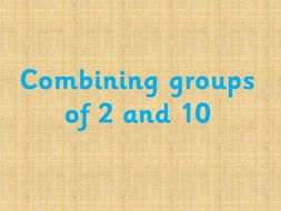 Combining groups of 2 and 10 | Teaching Resources