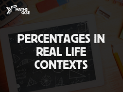 Percentages in Real Life Contexts - Complete Lesson | Teaching Resources