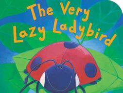Resources for The very Lazy Ladybird KS1 | Teaching Resources