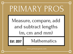 Measure, compare, add and subtract lengths (m,cm and mm) | Teaching ...