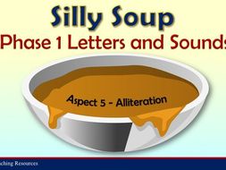 Silly Soup - Letters and Sounds Phase 1 | Teaching Resources