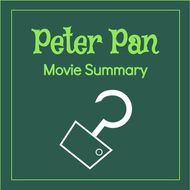 Peter Pan Movie Summary | Teaching Resources