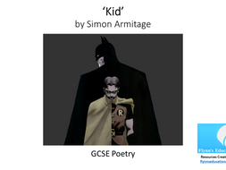 GCSE Poetry: ‘Kid’ by Simon Armitage | Teaching Resources