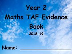 Year 2 Maths TAF Evidence Book 2018-19 by daniellaobrien | Teaching ...