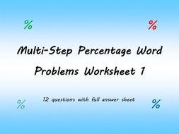 Multi -Step Percentage Word Problems Worksheet 1 (with answers ...
