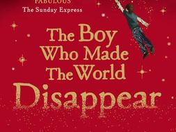 The Boy Who Made the World Disappear: Teaching Resources | Teaching ...