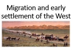 Migration and early settlement of the West | Teaching Resources