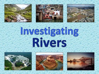 Investigating Rivers - KS2 | Teaching Resources
