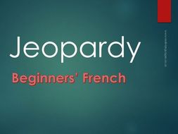 French Beginners: Jeopardy Game | Teaching Resources