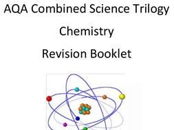AQA Combined Science (Trilogy) Chemistry Revision Booklet | Teaching Resources